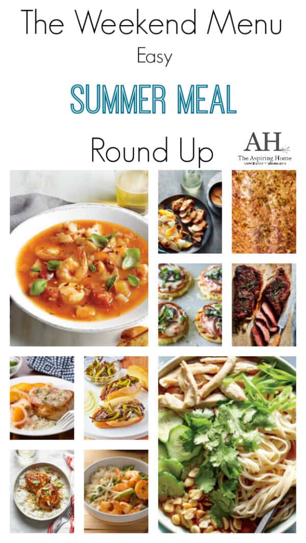 Weekend Menu - Easy Summer Meal Roundup | The Aspiring Home