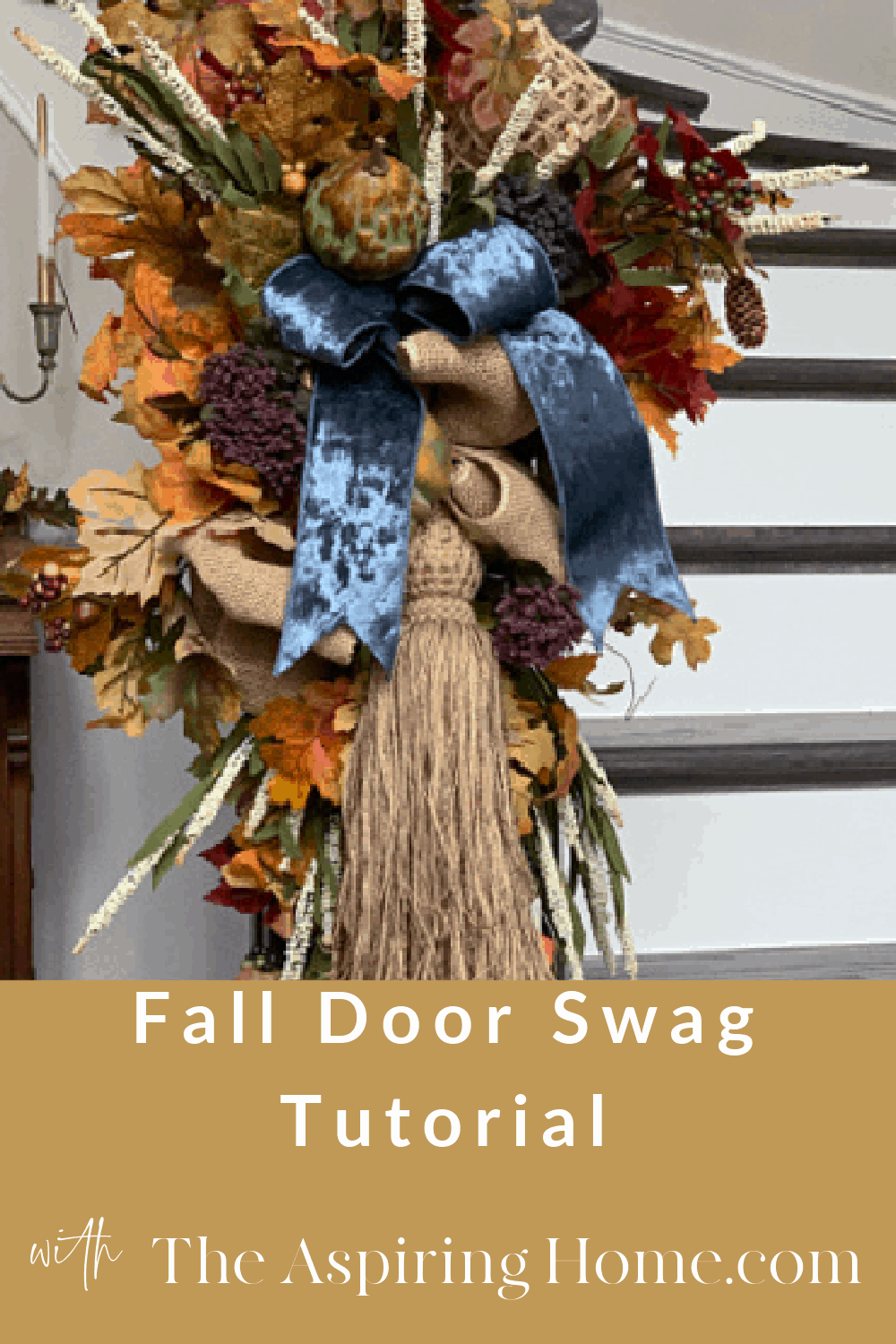 Fall Door Swag - Easy Tutorial | The Aspiring Home